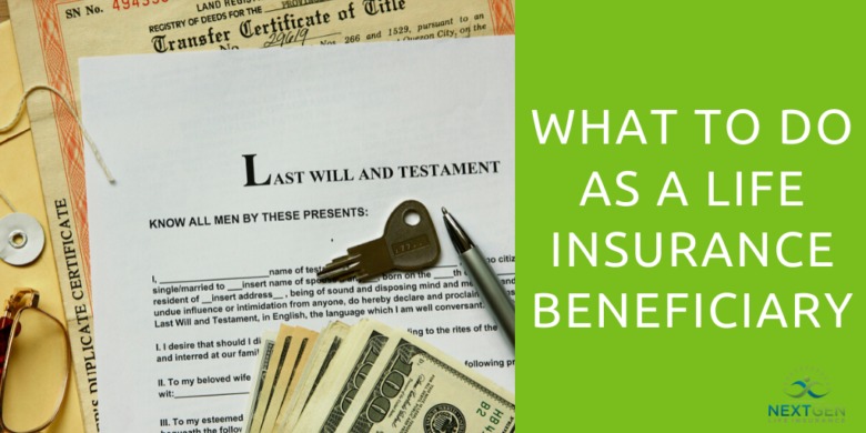 What To Do As a Life Insurance Beneficiary